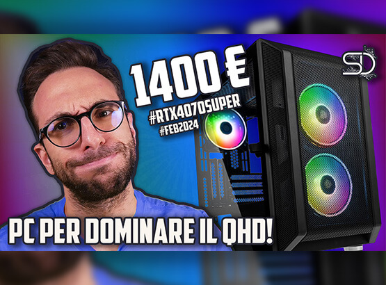Il PC Build perfetto per giocare in QHD con una GeForce RTX 4070 SUPER ...