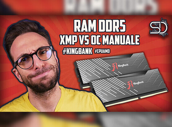 RAM KingBank DDR5 & CPU AMD: Profilo XMP VS OC Manuale (Gaming) - HW Legend